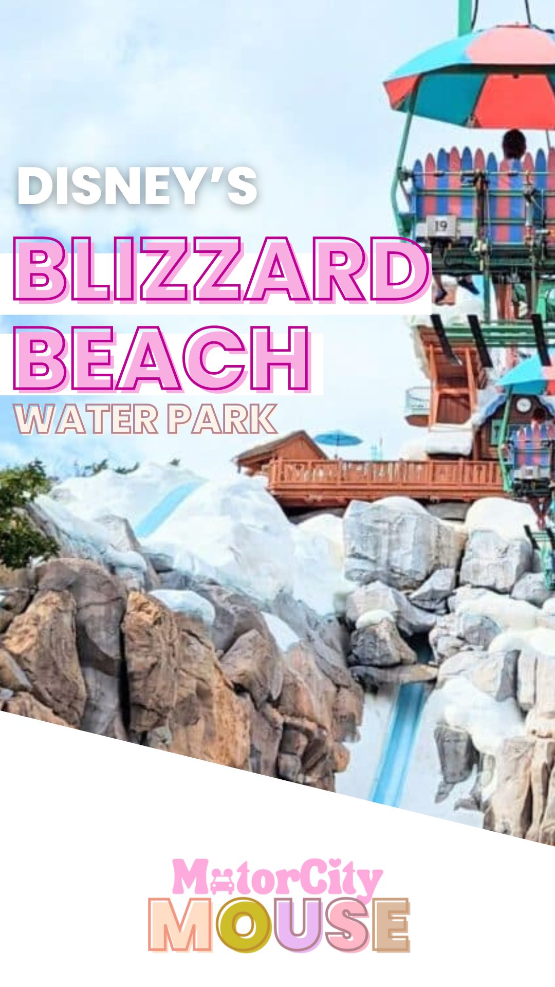 Disney's Blizzard Beach Water Park: Everything You Need to Know